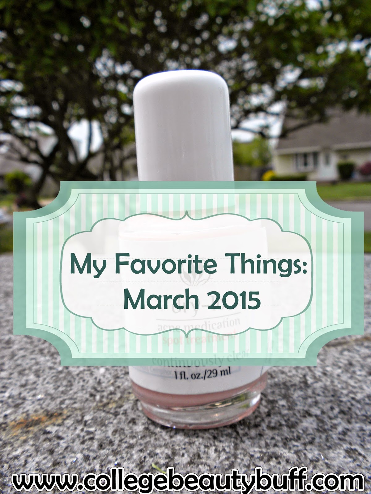 Sammi the Beauty Buff: My Favorite Things: March 2015