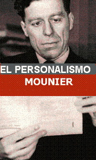 Bonus Vita: EMMANUEL MOUNIER (1905-1950) Y EL PERSONALISMO