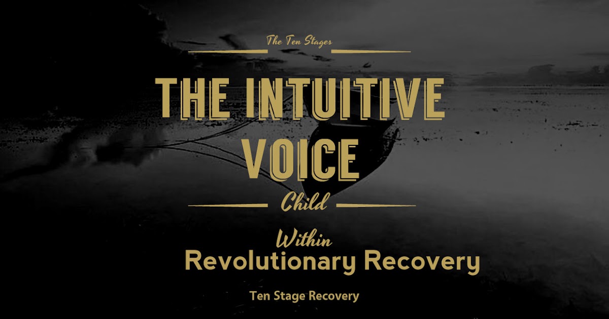 10 Stages to recovering our child within Intuition | Intuitive Voice ...
