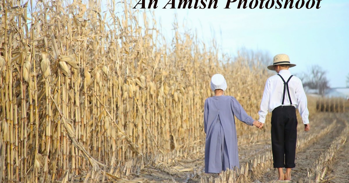 It's a Beautiful Life!: An Amish Photoshoot