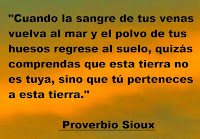 Voces.: Proverbio sioux.