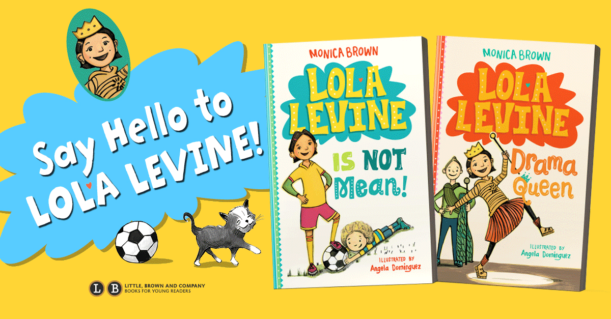 La Bloga: Interview with Author Monica Brown and Lola Levine Book Giveaway