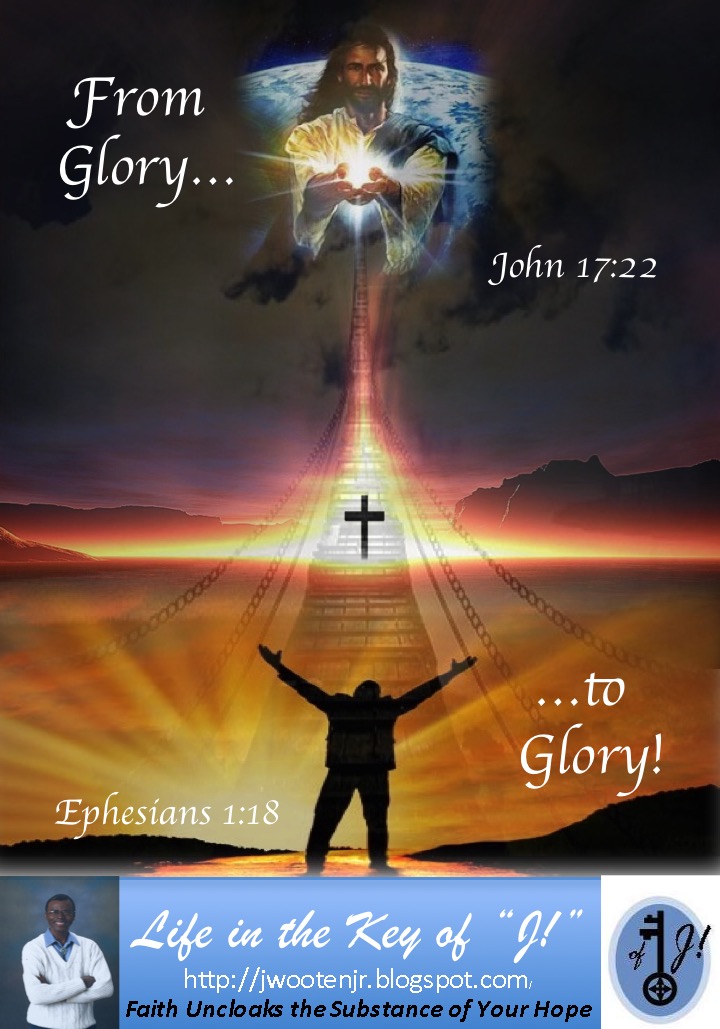 Life in the Key of 'J!': From Glory, to Glory