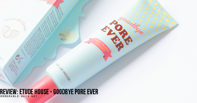Review: Etude House - Goodbye Pore Ever - W2Beauty | Memorable Days ...
