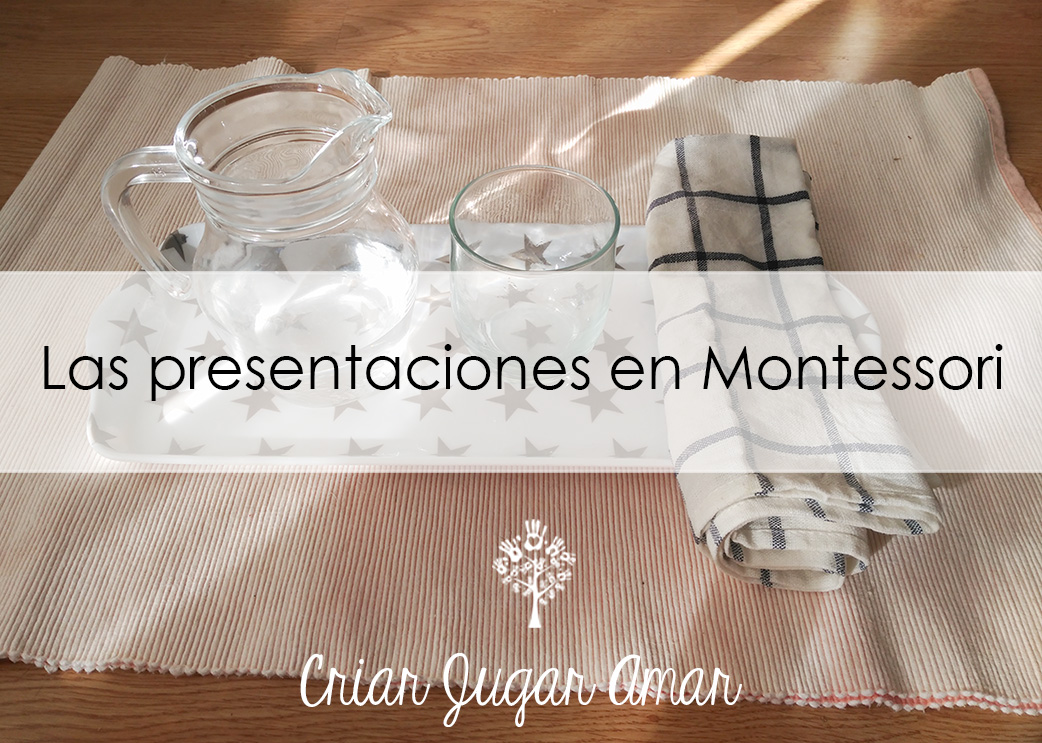 Las presentaciones en Montessori | Criar Jugar Amar