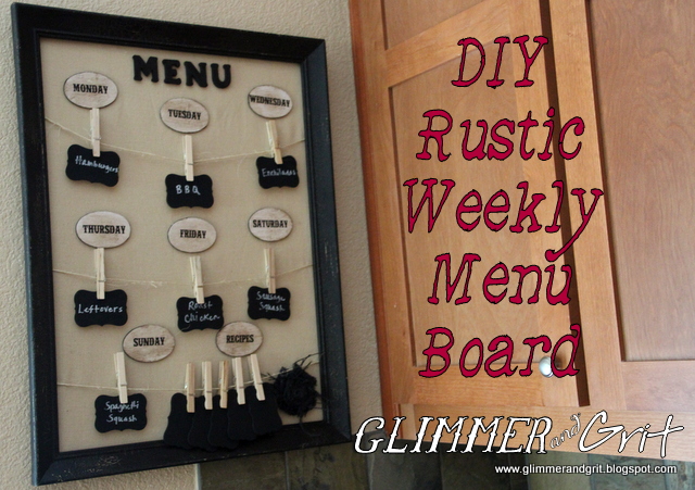 Glimmer And Grit: DIY Weekly Menu Board