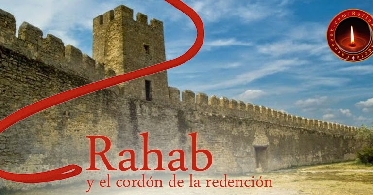 Rahab y el cordón de la redención ~ Reflexiones de Fe
