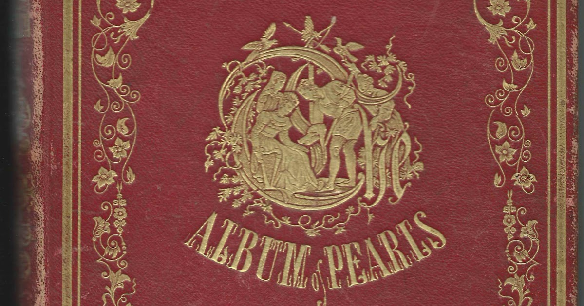 Heirlooms Reunited: Autograph Album of A. Elizabeth Withers, "Lizzie ...