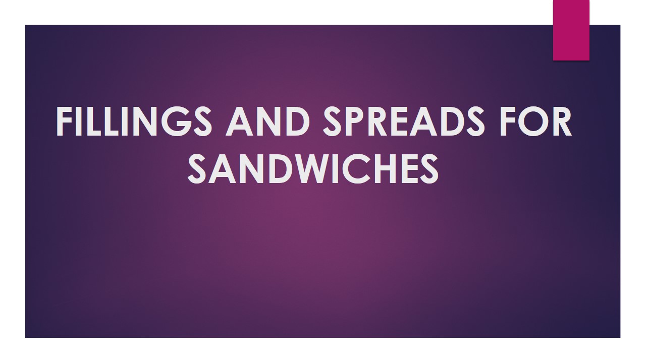 GRADE 9: Basic Components of a Sandwich PPT