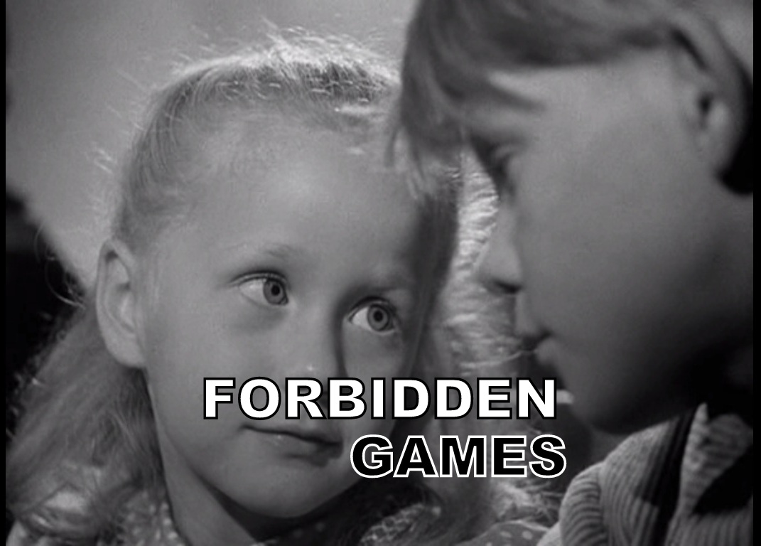 Film Actually: HIT ME WITH YOUR BEST SHOT: Forbidden Games