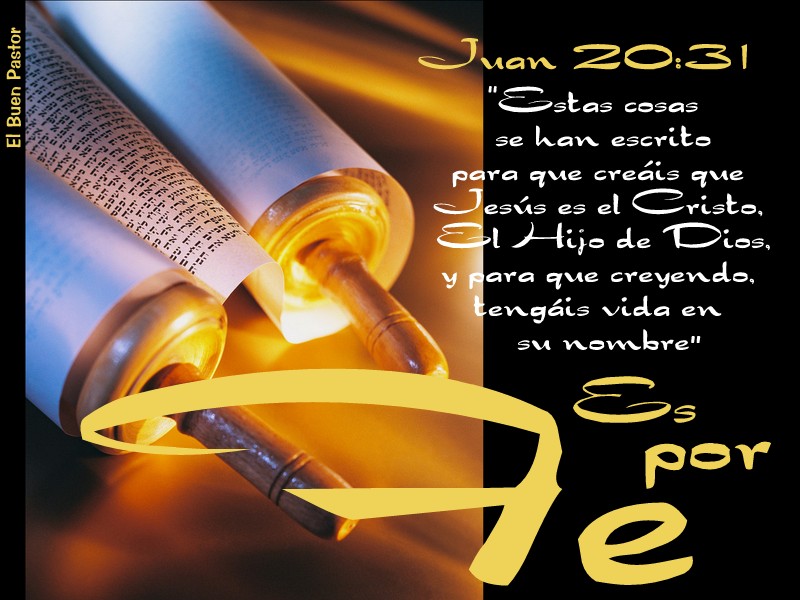 YO SOY EL BUEN PASTOR: Juan 20:31