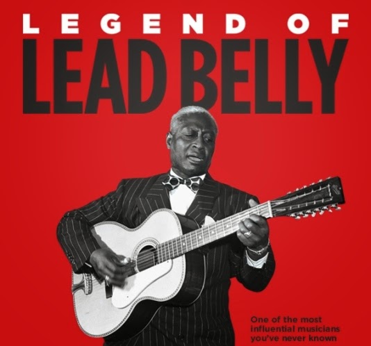 J.B. Spins: Legend of Lead Belly: It’s All True