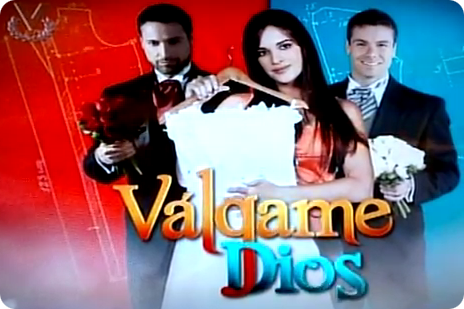 "Válgame Dios"... ¡se estrena hoy por Venevisión!