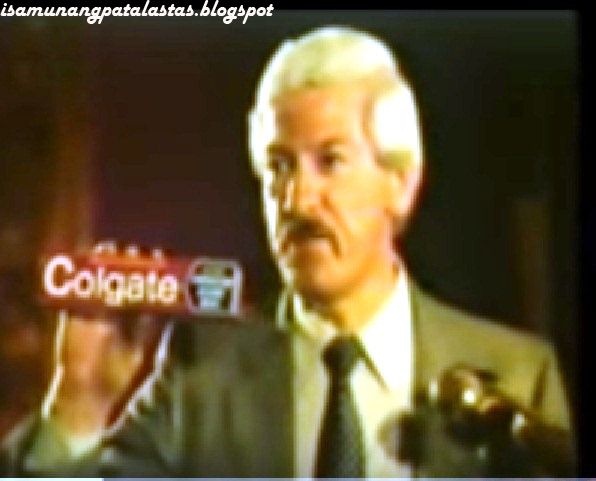 ISA MUNANG PATALASTAS: 77. Brand Icon: ERIC BAINES of COLGATE DENTAL CREAM