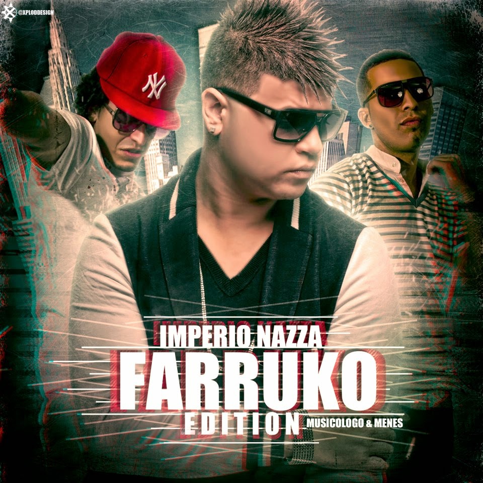 Musica de actualidad: Imperio nazza Farruko Edition