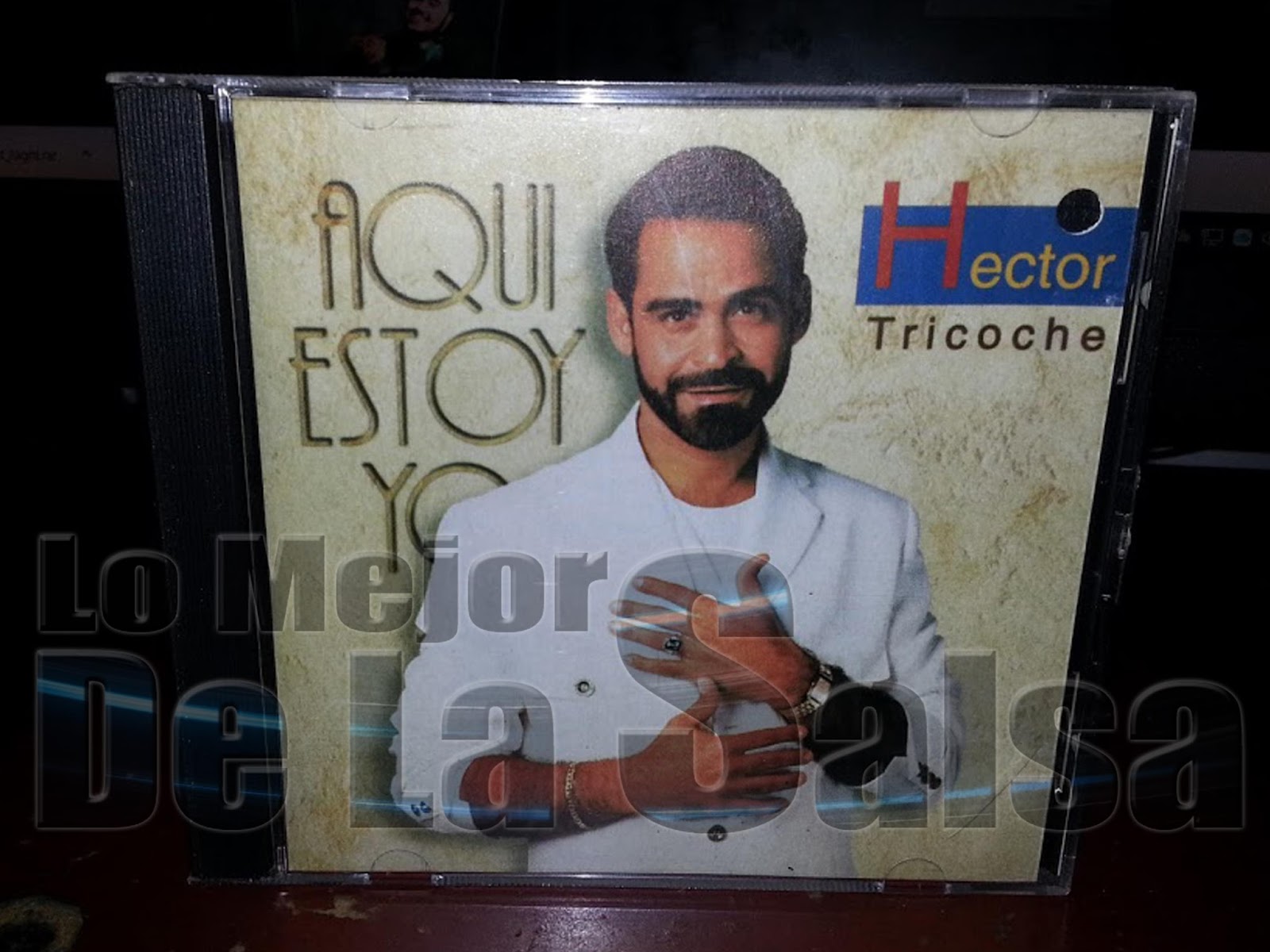 Lo Mejor de La salsa: Hector Tricoche - Aqui Estoy Yo - 1995