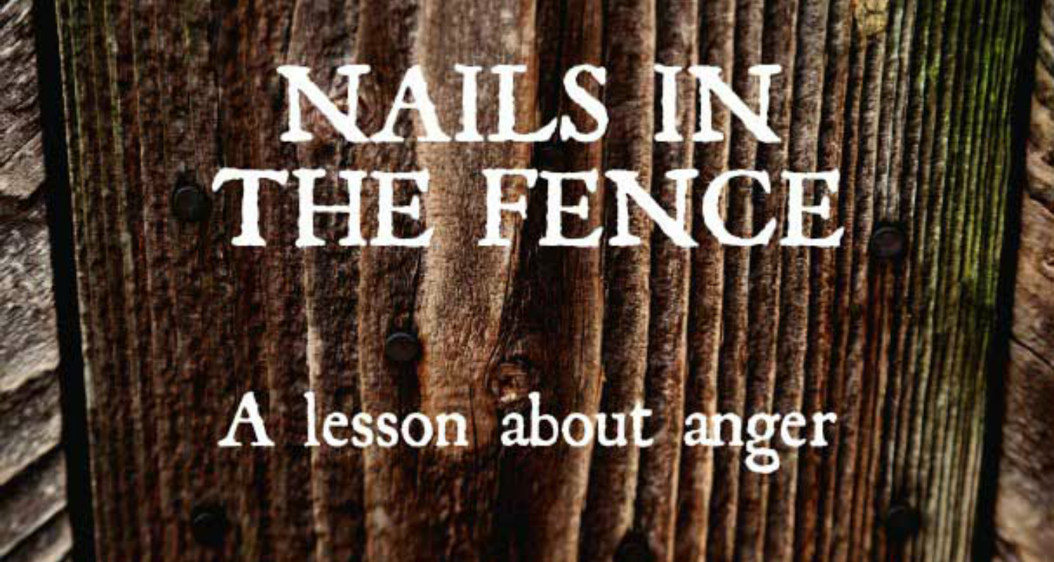 Awesome Quotes: Nails In The Fence Story - A lesson about anger