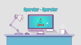 Operator-Operator Pada Java - Imonius