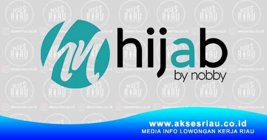 Lowongan PT. Basa Inti Persada (Hijab By Nobby) Pekanbaru Februari 2018