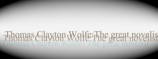 First Baptist French 2-3: Thomas Clayton Wolfe