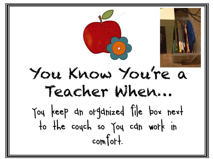 It's Grow Time: You know you're a teacher when...
