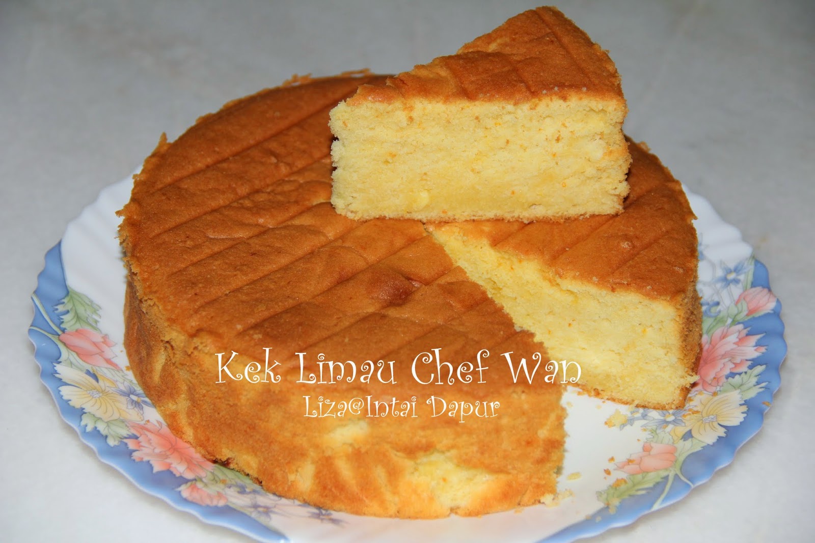 INTAI DAPUR: Kek Limau Chef Wan.....