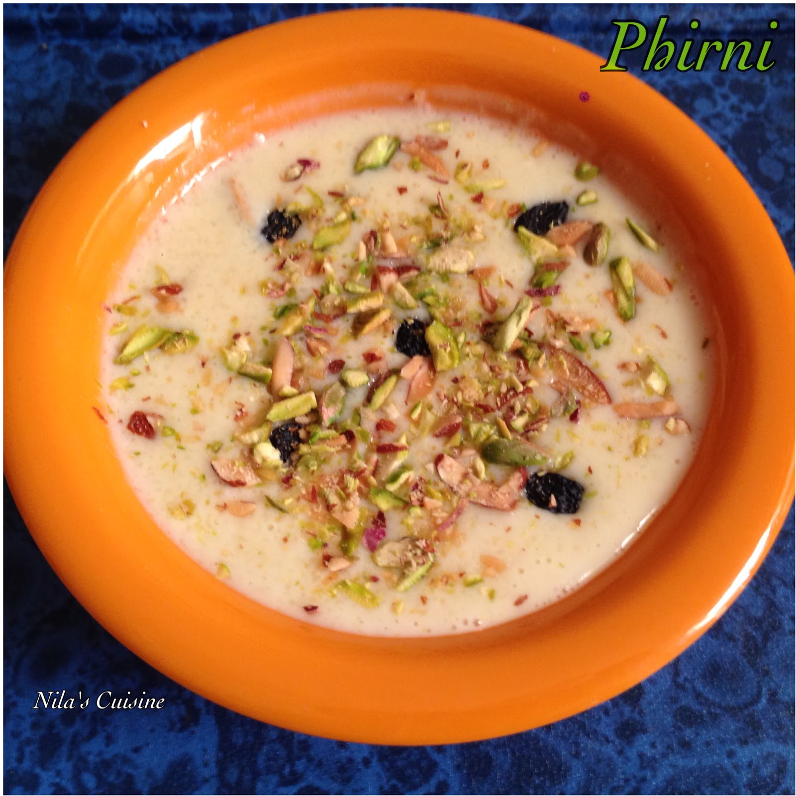 Nila's Cuisine: Phirni / Rice Pudding