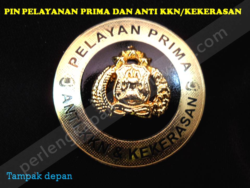 Perlengkapan POLRI Exclusive: PIN PELAYANAN PRIMA ANTI KKN & KEKERASAN