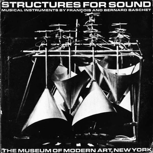 The Magnetic Garden: François and Bernard Baschet ‎– Structures For ...