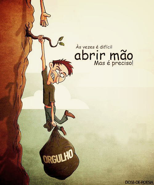 ILUSTRAÇÕES E MENSAGENS: O ORGULHO