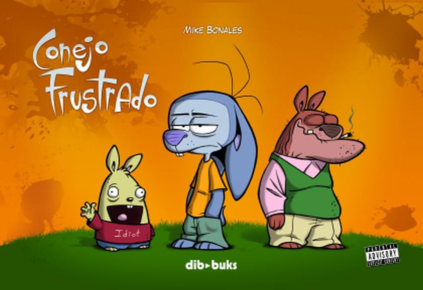 El Conejo Frustrado de Mike Bonales ~ xonxoworld