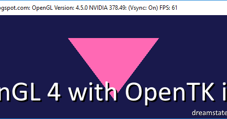 Dreamstate Coding: OpenGL 4 with OpenTK in C#