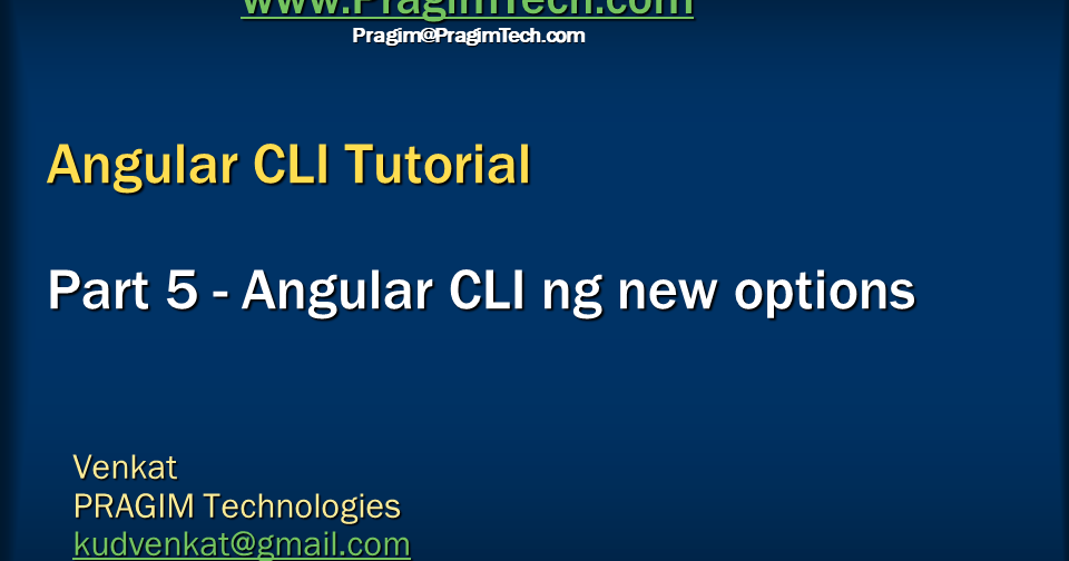 Sql server, .net and c# video tutorial: Angular CLI ng new options - Slides