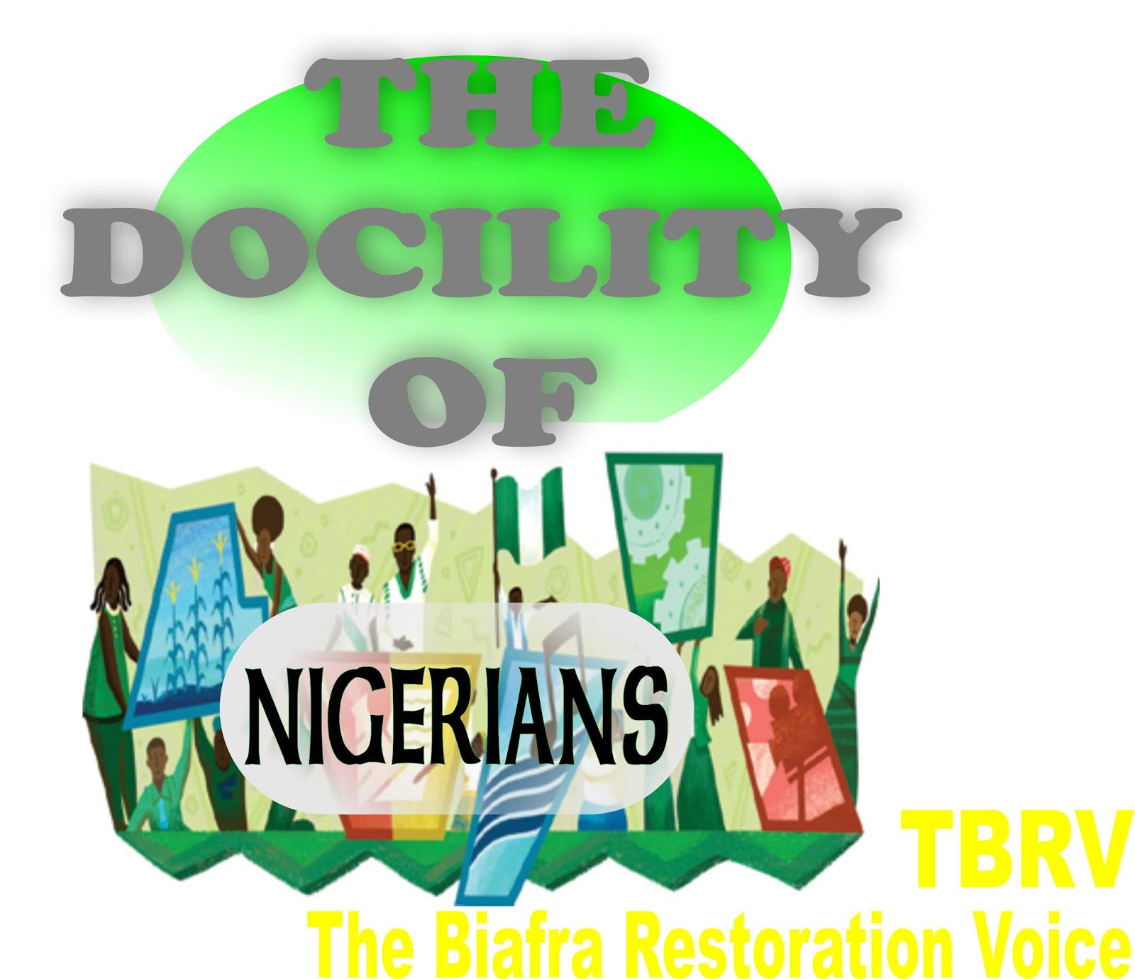 THE DOCILITY OF NIGERIANS - Global News City
