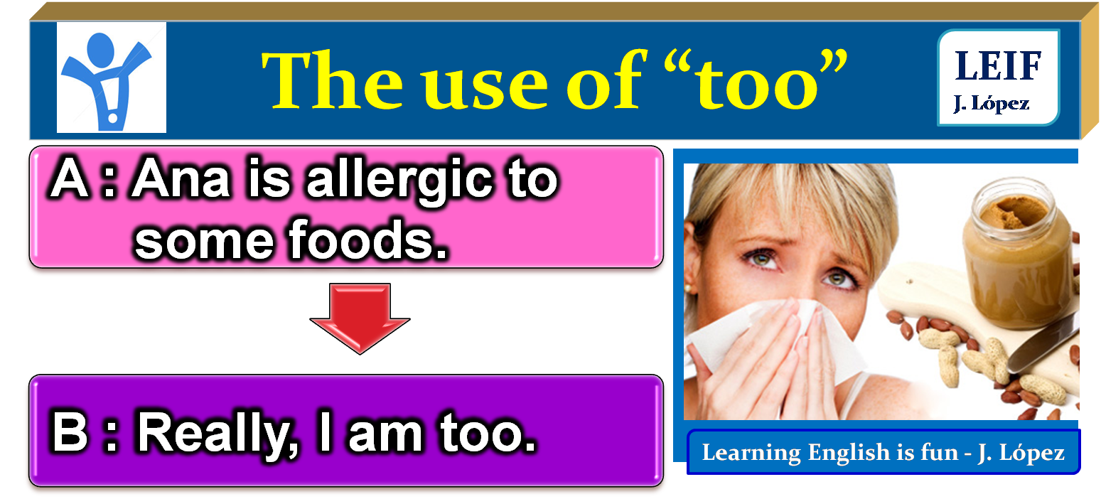 BASIC ENGLISH II: U1:Responses with "too" and "either"