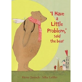 EDUC 173 Early Childhood Literacy: I have a little problem said the bear