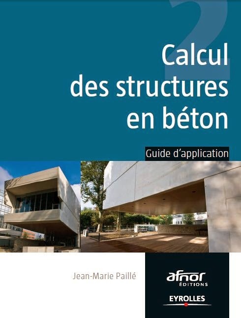 Calcul Des Structures En Béton : Guide D'application - Génie civil livres