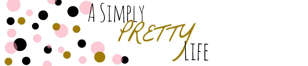 A Simply Pretty Life