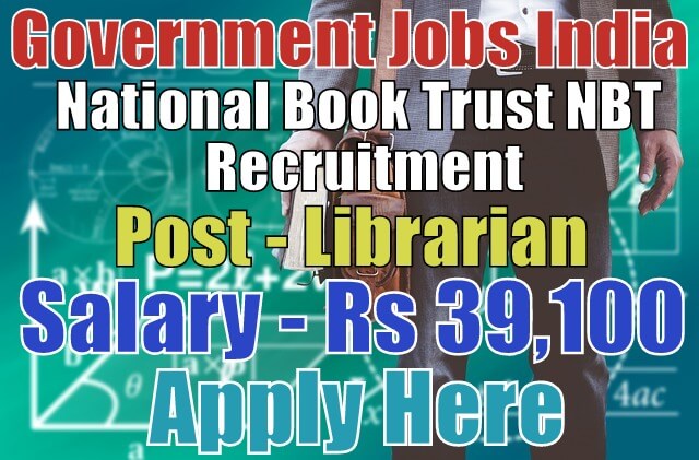 National Book Trust NBT Recruitment 2017 | Government Jobs India ...