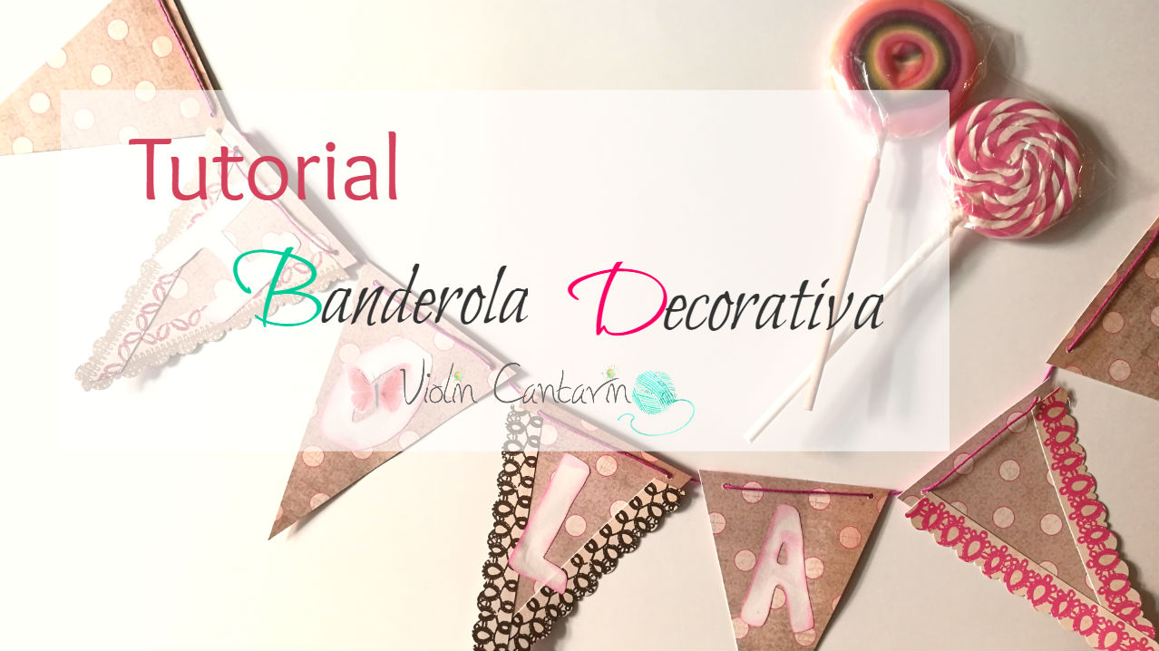 SCRAP CON PEQUES: GUIRNALDA DE BANDEROLAS DECORATIVA - Violín Cantarín