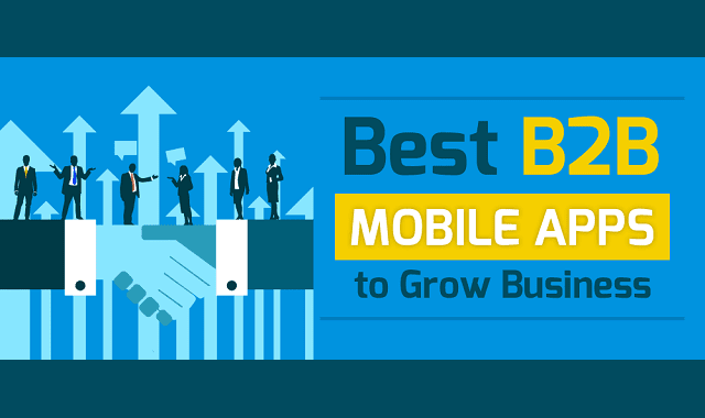 Best B2B Mobile Apps #Infographic - Visualistan