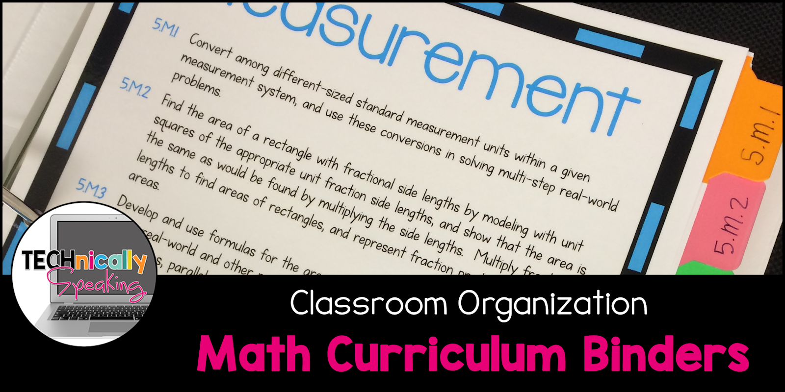 How I Organize My Math Curriculum Binders | Technically Speaking with Amy