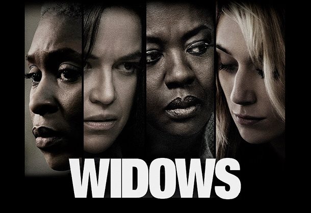 Film Alert 101: The Current Cinema - The release of WIDOWS prompts John ...