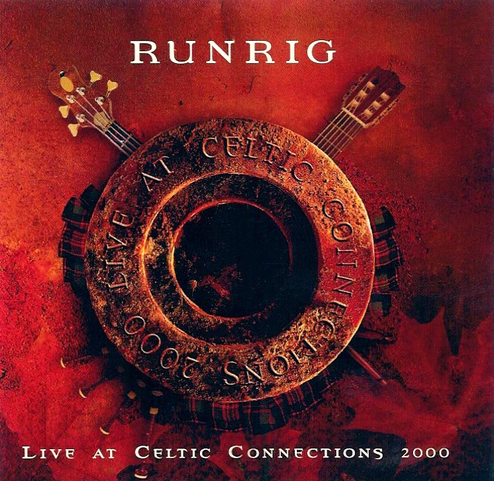 Celtic Vital Signs [Reels, Rhymes & Rebellion]: Runrig - Live at Celtic ...
