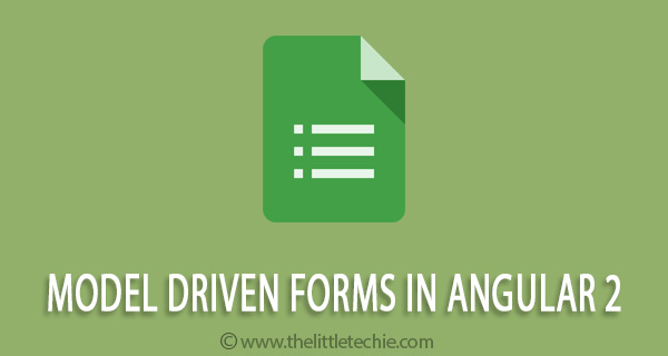 Model Driven Forms In Angular 2 T E C H I E JavaScript HTML5 CSS3 Model Driven Forms In Angular 2 T E C H I E JavaScript HTML5 CSS3