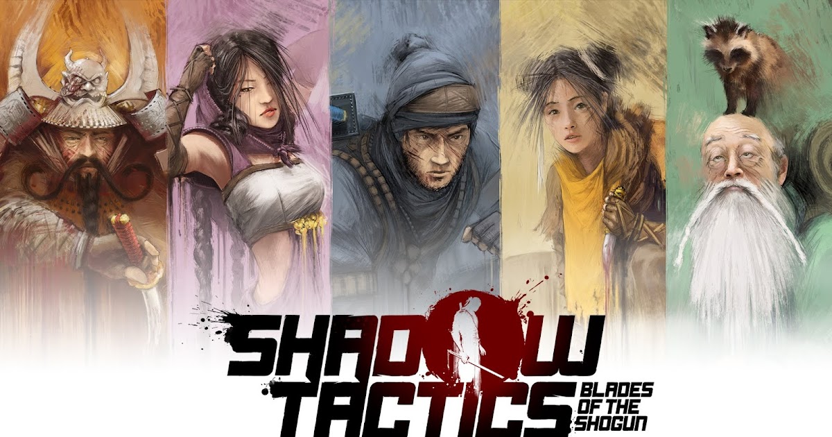 The Wertzone: Shadow Tactics: Blades of the Shogun