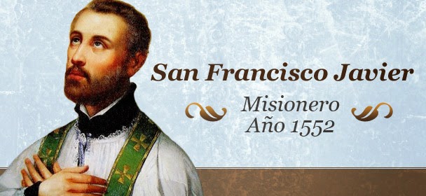 3 de diciembre: SAN FRANCISCO JAVIER ~ Catequesis de la Diócesis de ...