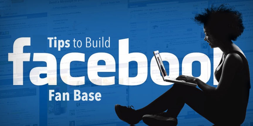 How to build a fan base on Facebook?