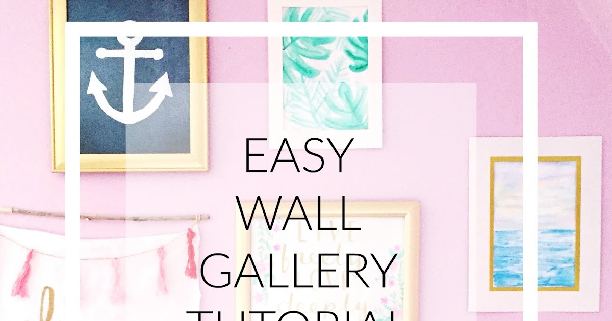 We Made It: Easy Wall Gallery Tutorial