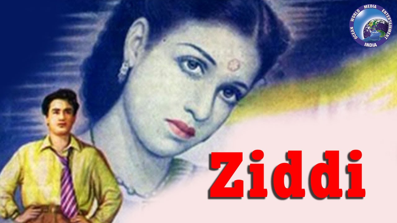 Golden Era of Bollywood: ziddi